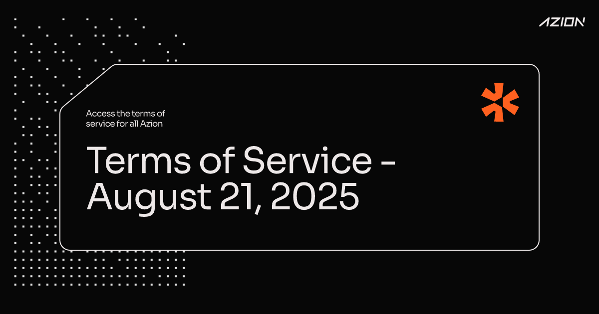 Terms of Service - August 21, 2025 - Azion Documentation