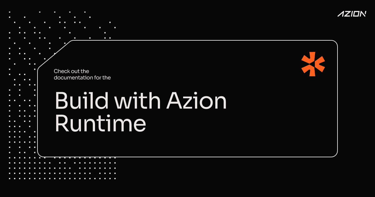 Build with Azion Runtime - Azion Documentation