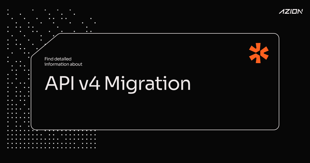 API v4 Migration - Azion Documentation