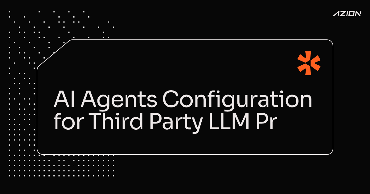 AI Agents Configuration for Third Party LLM Providers - Azion Documentation