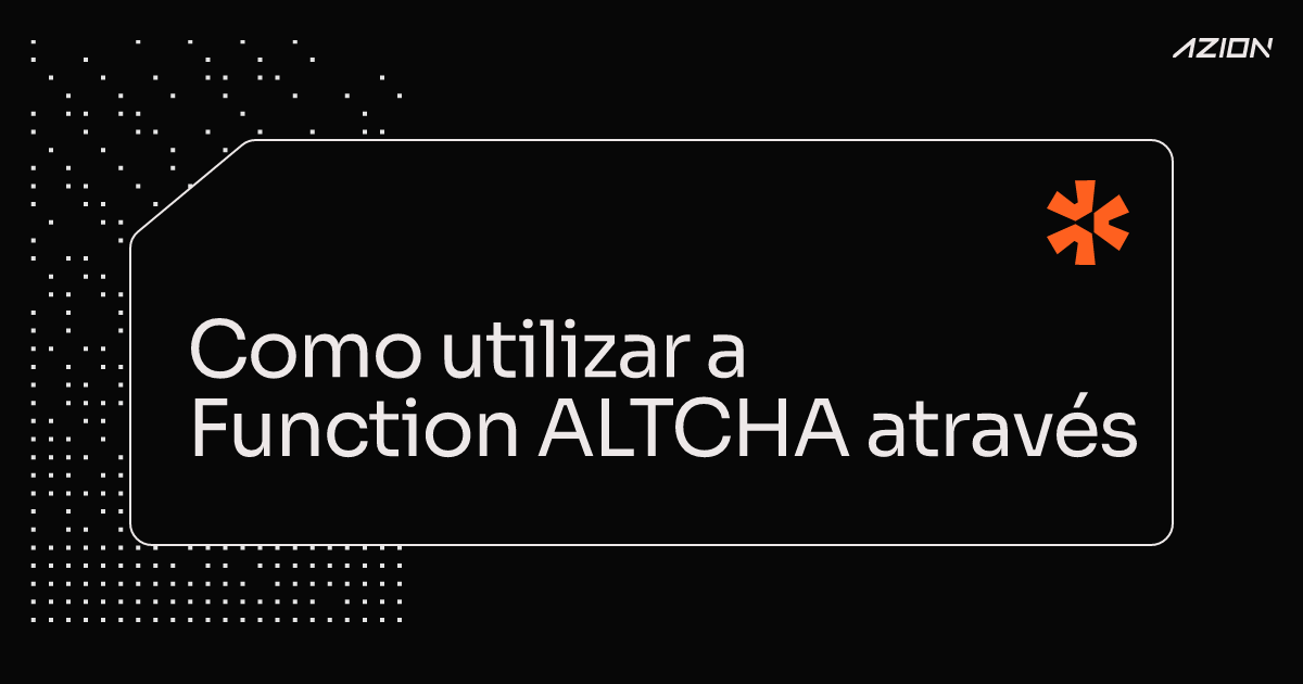 Como utilizar a Function ALTCHA através do Marketplace da Azion ...