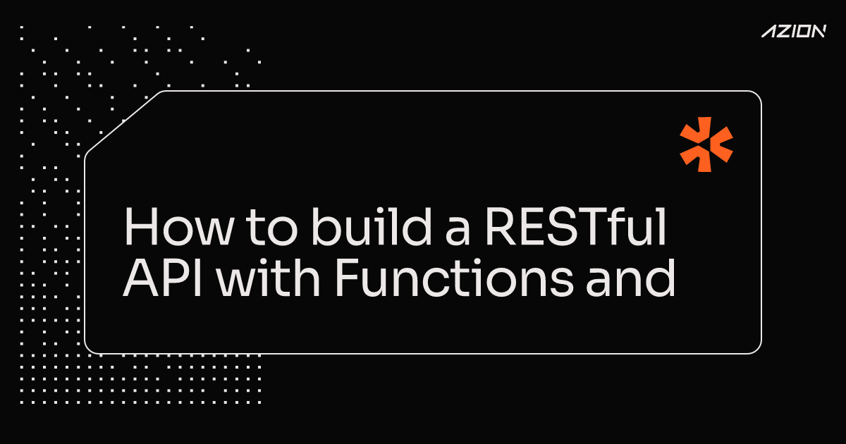 How to build a RESTful API with Functions and SQL Database - Azion Documentation