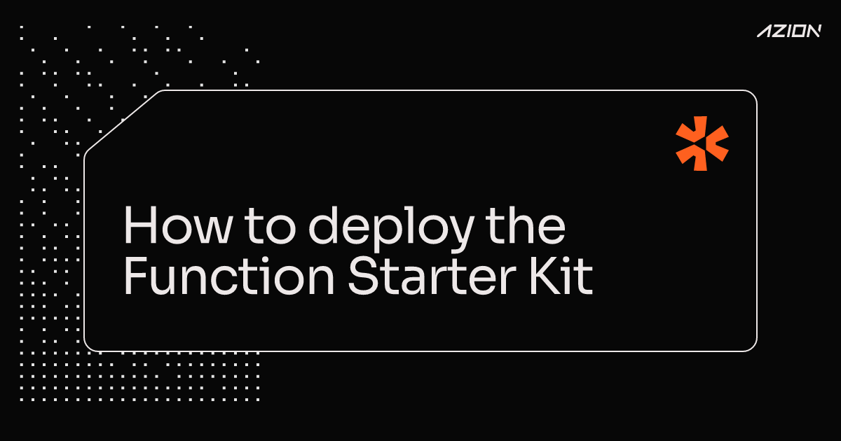 How to deploy the Function Starter Kit template - Azion Documentation