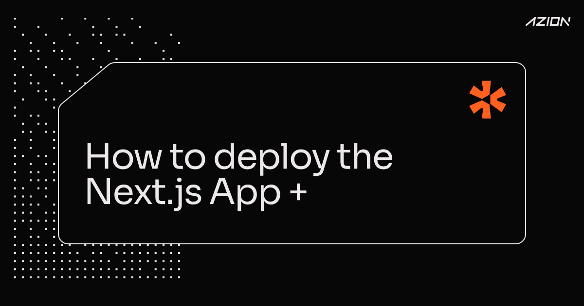 How to deploy the Next.js App + Middleware template - Azion Documentation