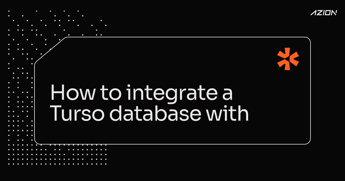 How to integrate a Turso database with Azion using a template - Azion Documentation