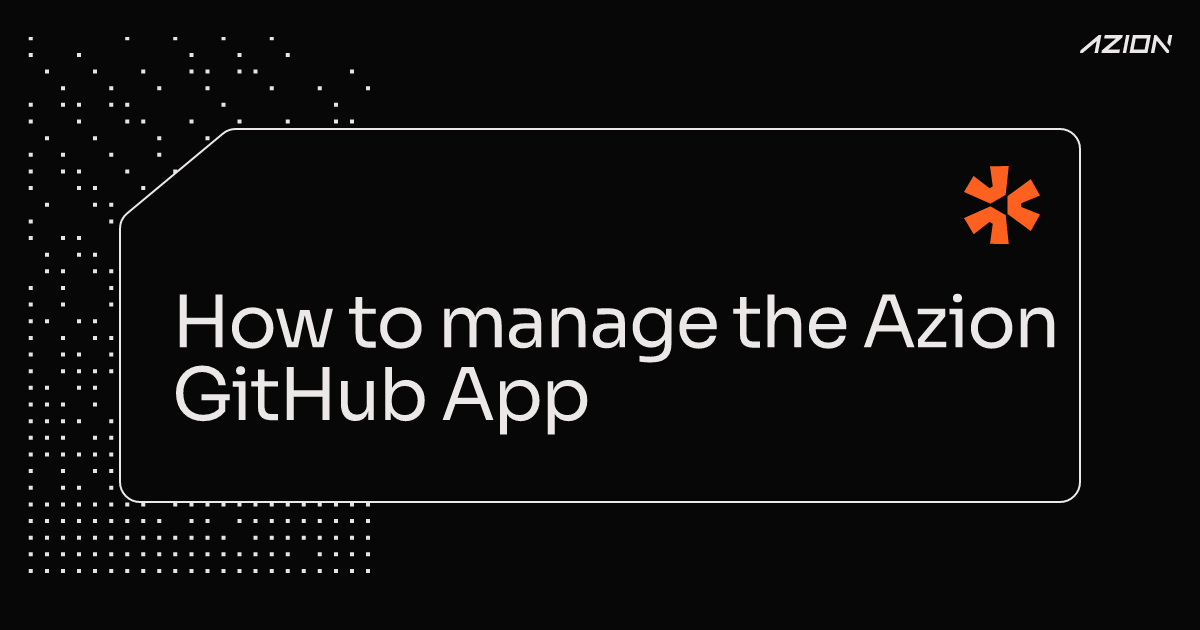 How to manage the Azion GitHub App - Azion Documentation